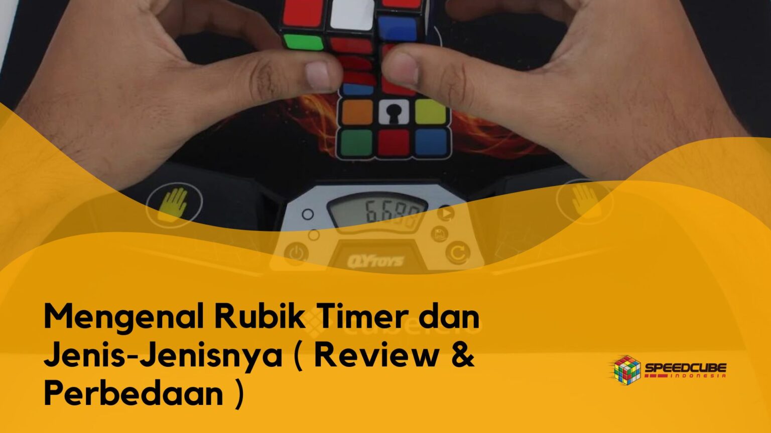 Mengenal Rubik Timer dan Jenis-Jenisnya ( Review & Perbedaan ...